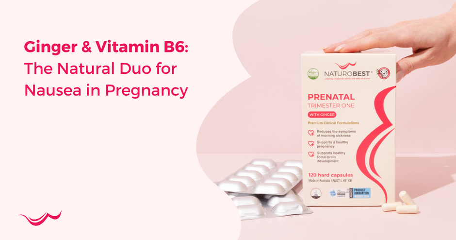 Ginger & Vitamin B6: The Natural Duo for Nausea in Pregnancy